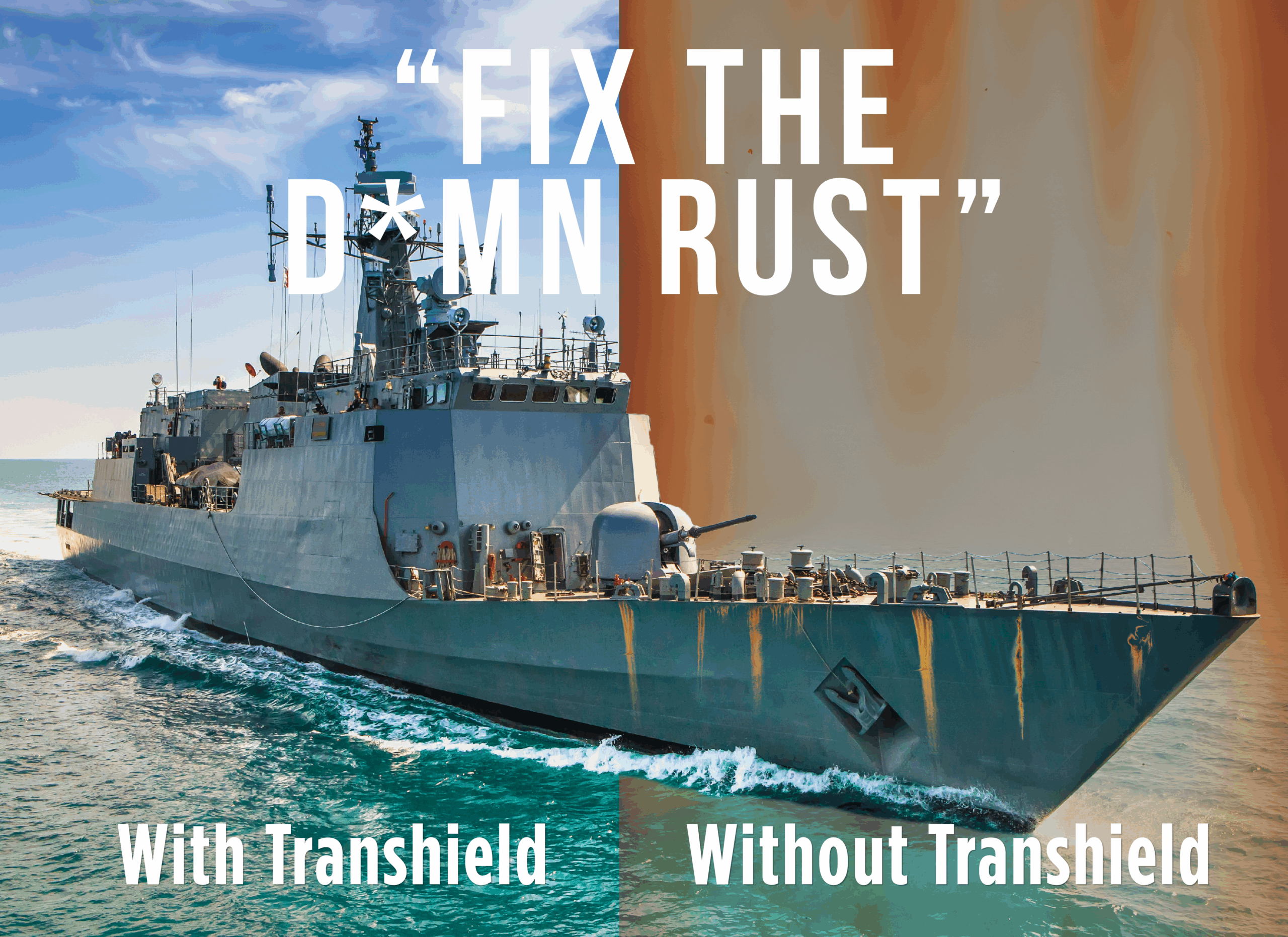 Fix the D*mn Rust: Combatting Rust and Corrosion on Navy Ships, A ...